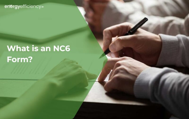 What is an NC6 Form? - Energy Efficiency